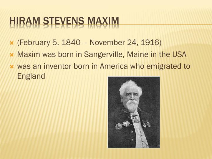 PPT - Hiram Stevens Maxim PowerPoint Presentation - ID:5487459