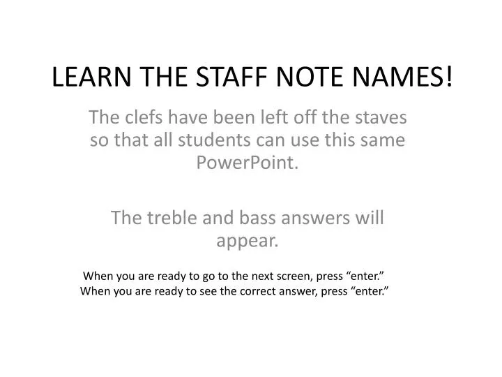 PPT - LEARN THE STAFF NOTE NAMES! PowerPoint Presentation, free ...