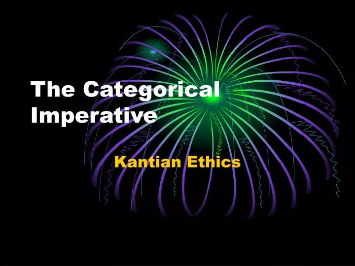 PPT - The Categorical Imperative PowerPoint Presentation, free download ...
