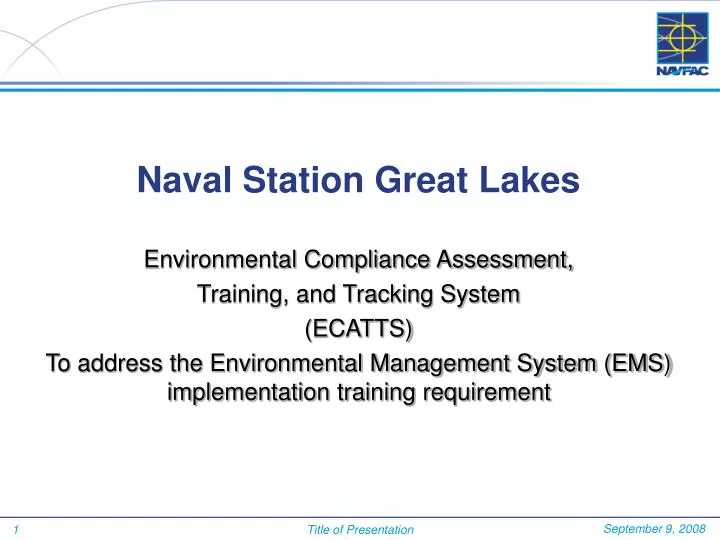 PPT - Naval Station Great Lakes Environmental Compliance Assessment ...