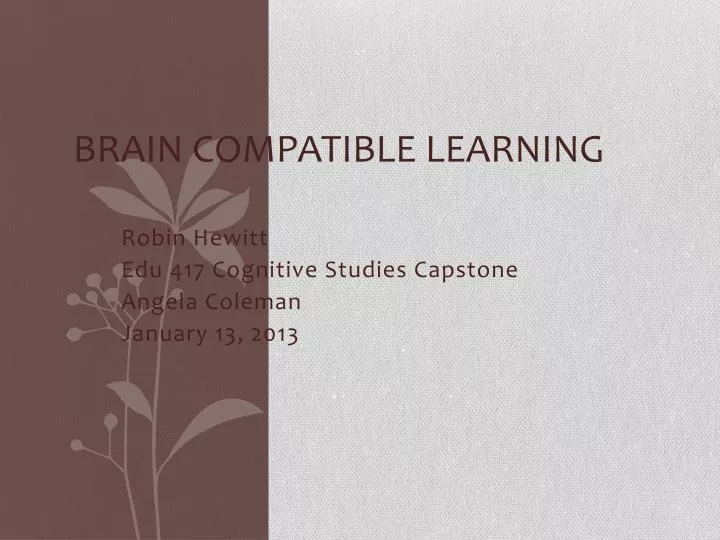PPT - Brain Compatible Learning PowerPoint Presentation, free download ...