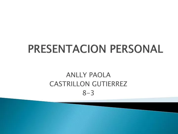 PPT - PRESENTACION PERSONAL PowerPoint Presentation, free download - ID ...