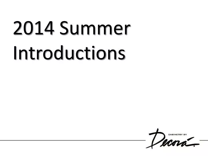 PPT - 2014 Summer Introductions PowerPoint Presentation, free download ...