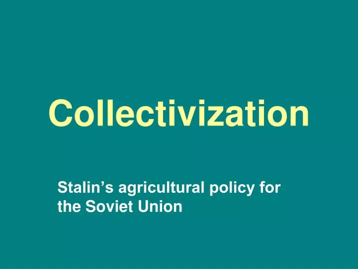 PPT - Collectivization PowerPoint Presentation, free download - ID:5490762