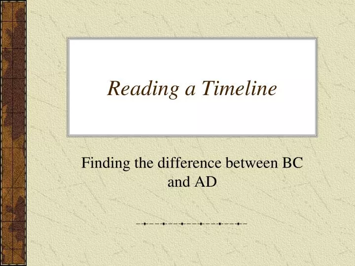 PPT - Reading a Timeline PowerPoint Presentation, free download - ID ...