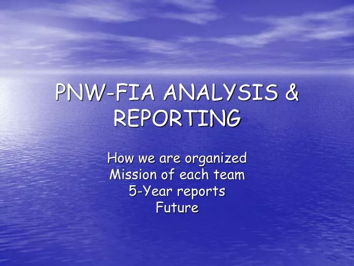 PPT - PNW-FIA ANALYSIS & REPORTING PowerPoint Presentation, free ...