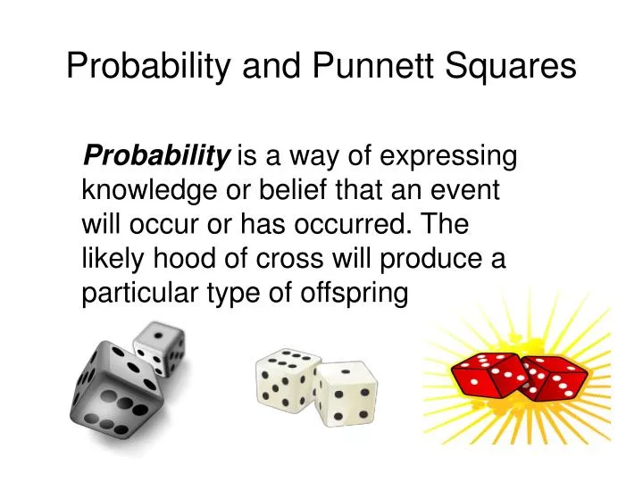 PPT - Probability and Punnett Squares PowerPoint Presentation, free ...
