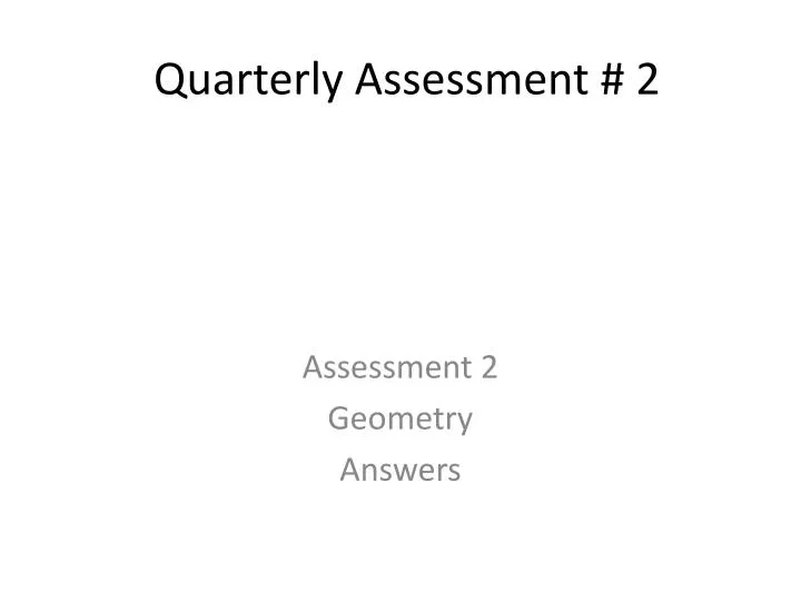 PPT - Quarterly Assessment # 2 PowerPoint Presentation, free download ...