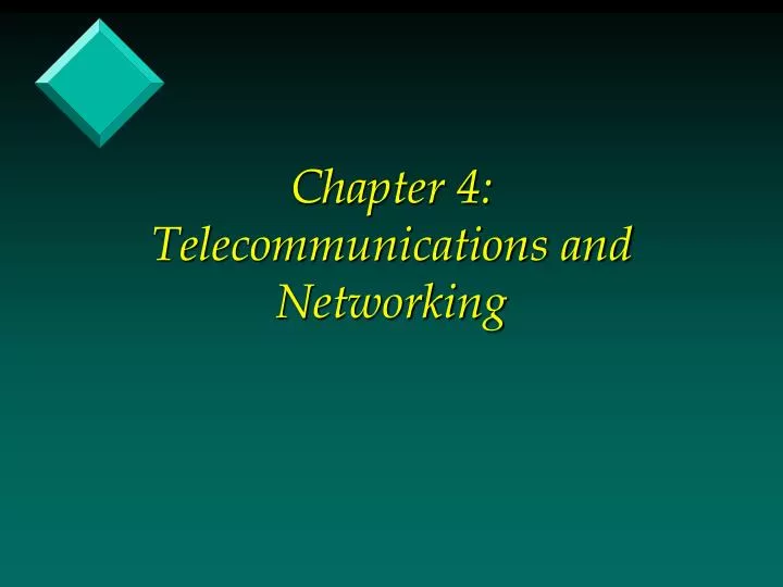 PPT - Chapter 4: Telecommunications and Networking PowerPoint ...