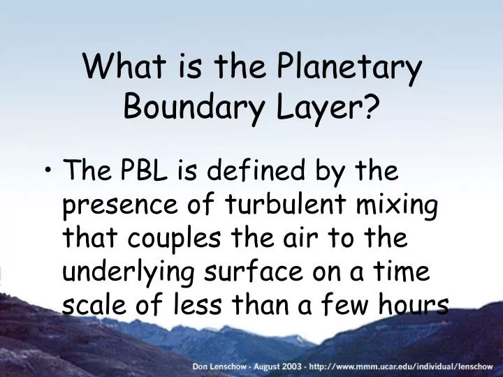 PPT - What is the Planetary Boundary Layer? PowerPoint Presentation ...