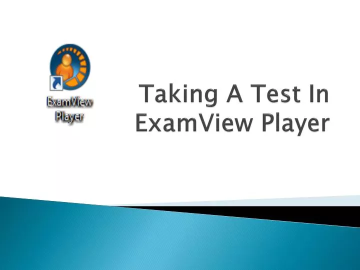 PPT - Taking A Test In ExamView Player PowerPoint Presentation, free ...