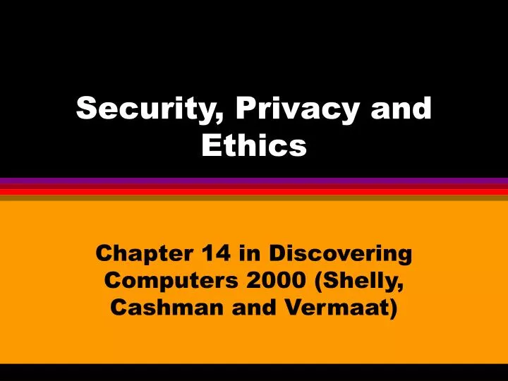 PPT - Security, Privacy and Ethics PowerPoint Presentation, free ...