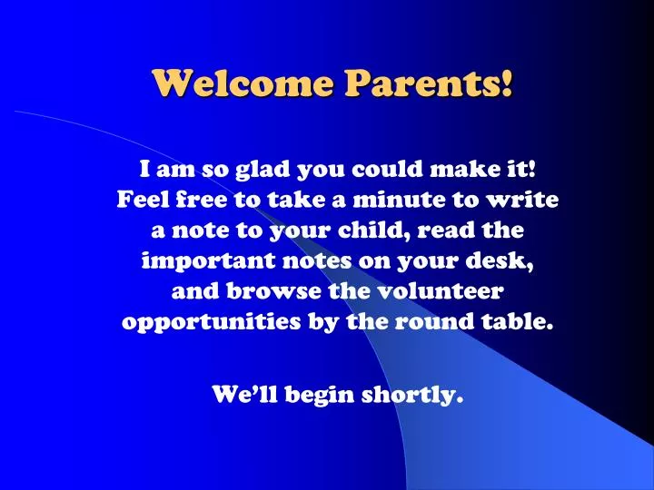 PPT - Welcome Parents! PowerPoint Presentation, free download - ID:5494845