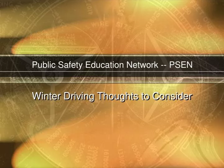 PPT - Public Safety Education Network -- PSEN PowerPoint Presentation ...