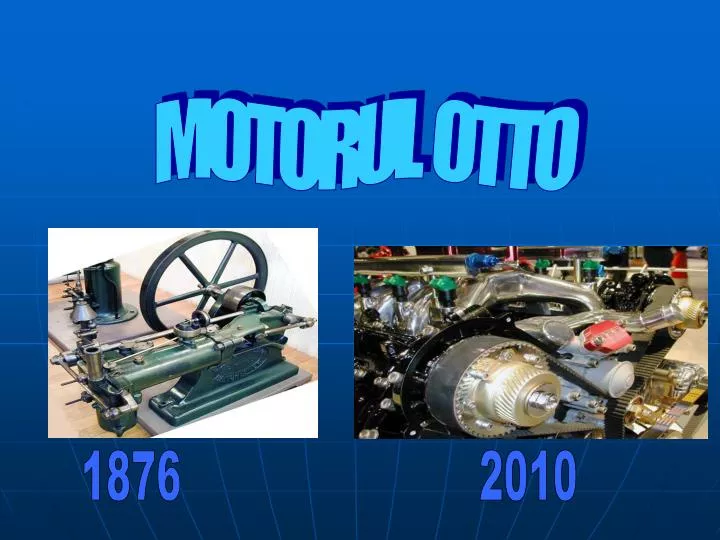 PPT - MOTORUL OTTO PowerPoint Presentation, free download - ID:5495565