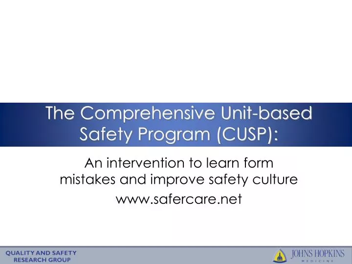 PPT - The Comprehensive Unit-based Safety Program (CUSP): PowerPoint ...
