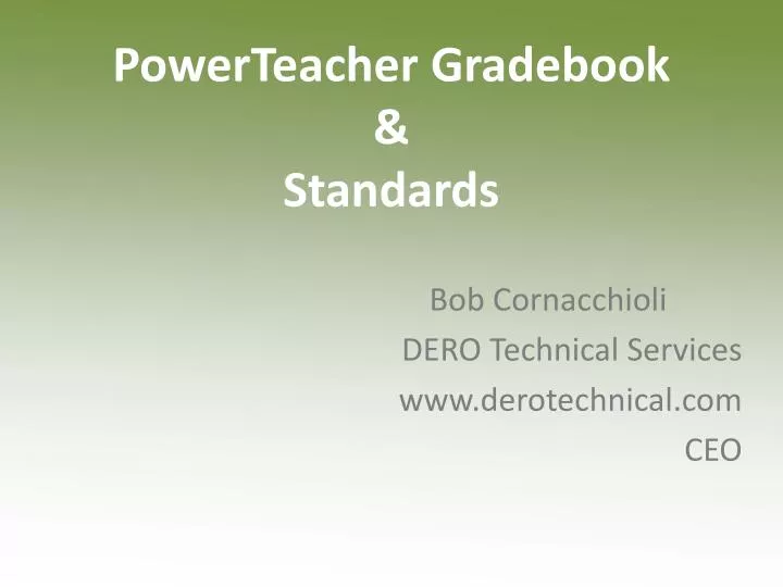PPT - PowerTeacher Gradebook & Standards PowerPoint Presentation, free ...