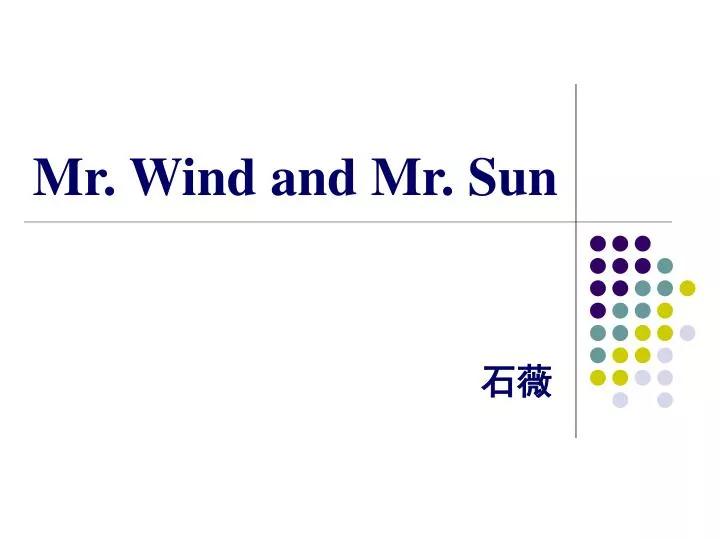 PPT - Mr. Wind and Mr. Sun PowerPoint Presentation, free download - ID ...