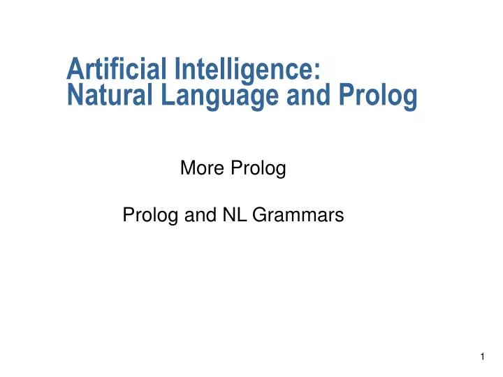 PPT - Artificial Intelligence: Natural Language and Prolog PowerPoint ...