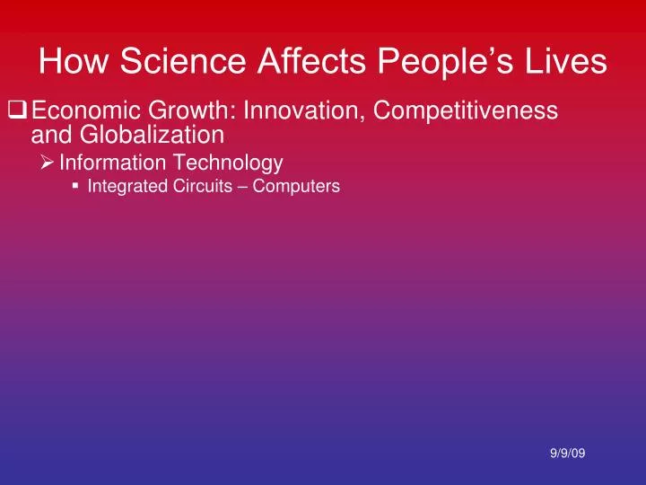 PPT - How Science Affects People’s Lives PowerPoint Presentation, free ...