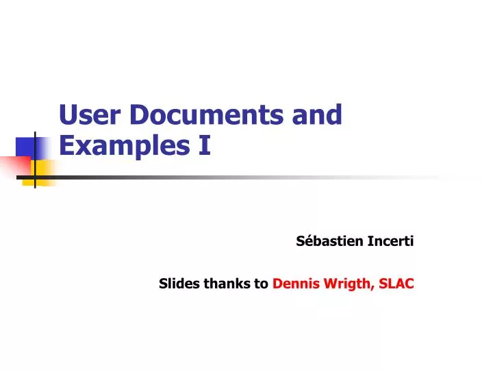 PPT - User Documents and Examples I PowerPoint Presentation, free ...