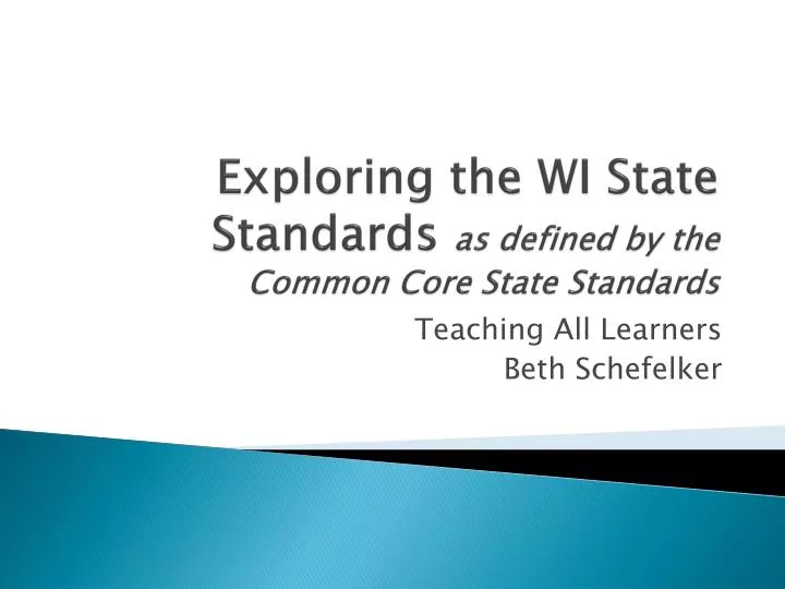 PPT - Exploring the WI State Standards as defined by the Common Core ...