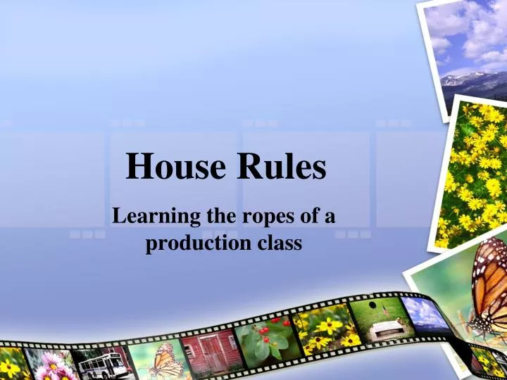 PPT - House Rules PowerPoint Presentation, free download - ID:5498403