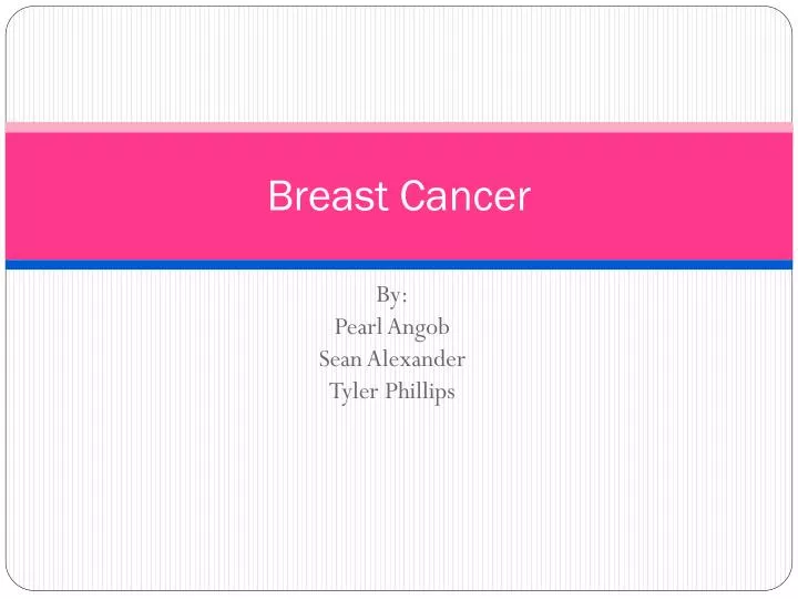 PPT - Breast Cancer PowerPoint Presentation, free download - ID:5498873