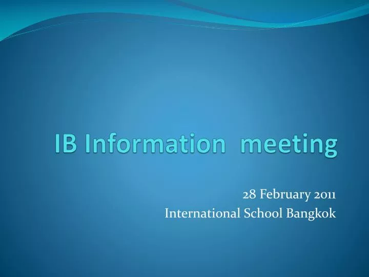 PPT - IB Information meeting PowerPoint Presentation, free download ...