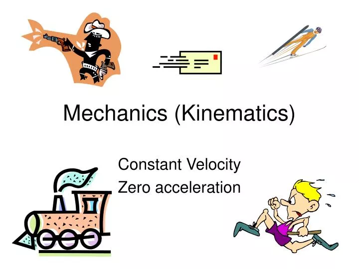 PPT - Mechanics (Kinematics) PowerPoint Presentation, free download ...