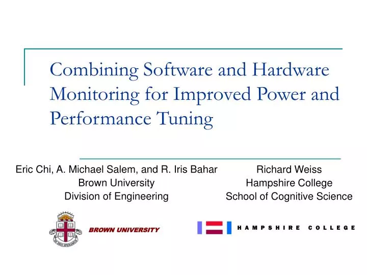 PPT - Combining Software and Hardware Monitoring for Improved Power and ...