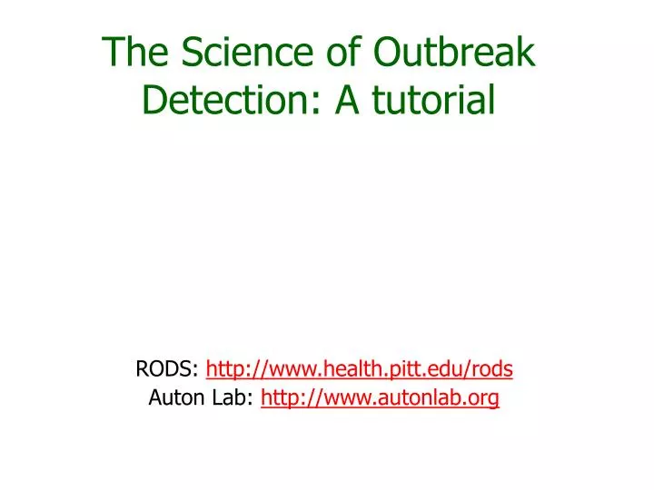 Ppt The Science Of Outbreak Detection A Tutorial Powerpoint