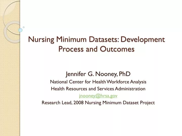 PPT - Nursing Minimum Datasets: Development Process and Outcomes ...