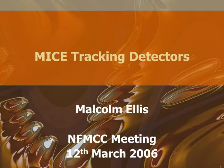 PPT - MICE Tracking Detectors PowerPoint Presentation, free download ...