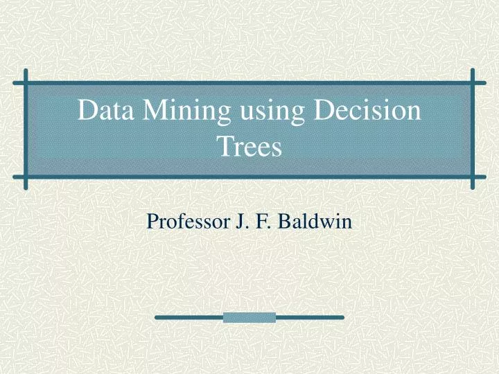 PPT - Data Mining using Decision Trees PowerPoint Presentation, free download - ID:5500284