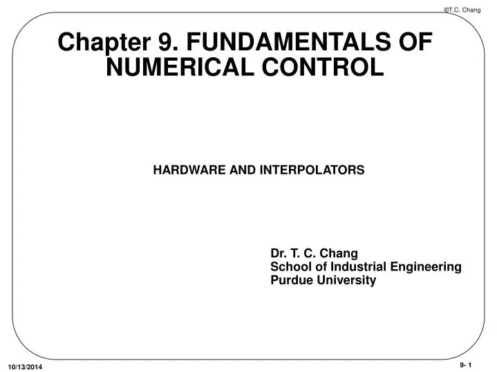 PPT - Chapter 9. FUNDAMENTALS OF NUMERICAL CONTROL PowerPoint Presentation - ID:5500313