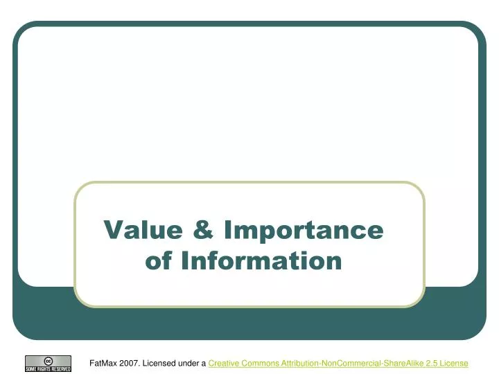 PPT - Value & Importance of Information PowerPoint Presentation, free ...