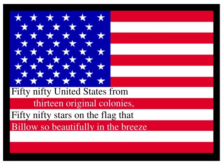 PPT - Fifty nifty United States from thirteen original colonies, Fifty ...