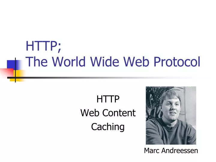 PPT - HTTP; The World Wide Web Protocol PowerPoint Presentation, free ...