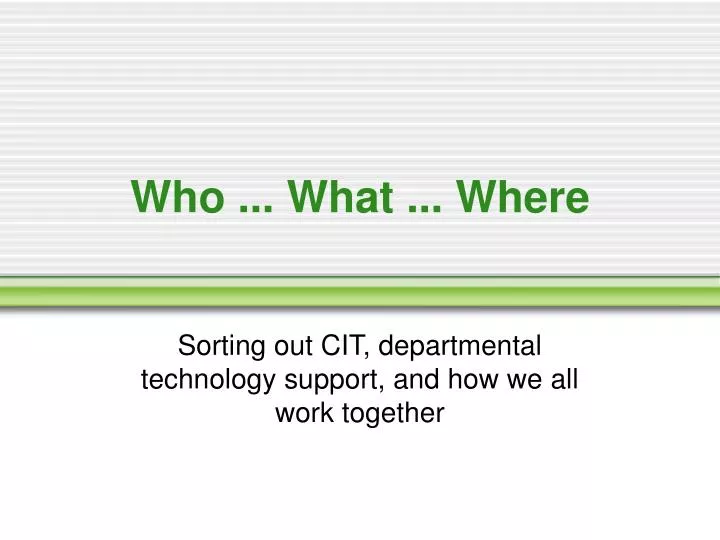 PPT - Who ... What ... Where PowerPoint Presentation, free download ...