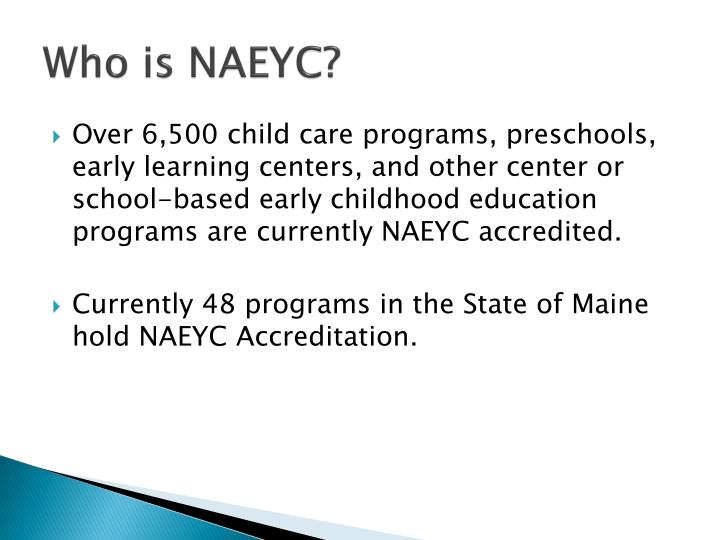 PPT - What does NAEYC Accreditation Mean to me? PowerPoint Presentation ...