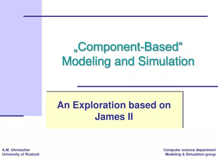 PPT - „Component-Based“ Modeling and Simulation PowerPoint Presentation - ID:5501960