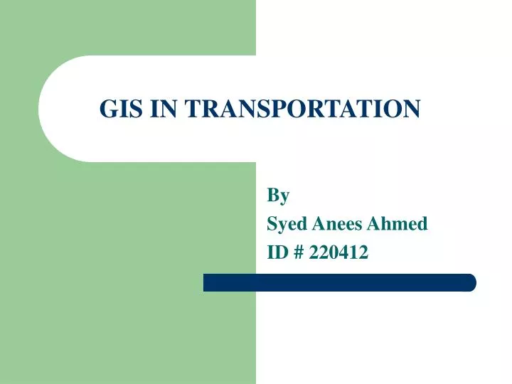 PPT - GIS IN TRANSPORTATION PowerPoint Presentation, free download - ID ...