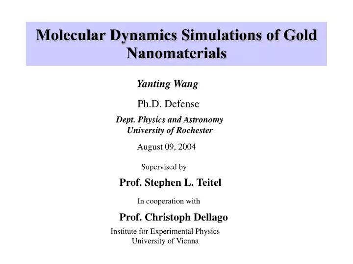 PPT - Molecular Dynamics Simulations of Gold Nanomaterials PowerPoint ...