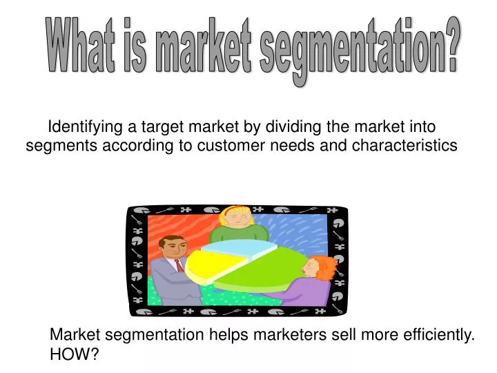 PPT - What is market segmentation? PowerPoint Presentation, free ...