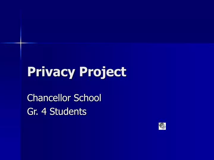 PPT - Privacy Project PowerPoint Presentation, free download - ID:5505101