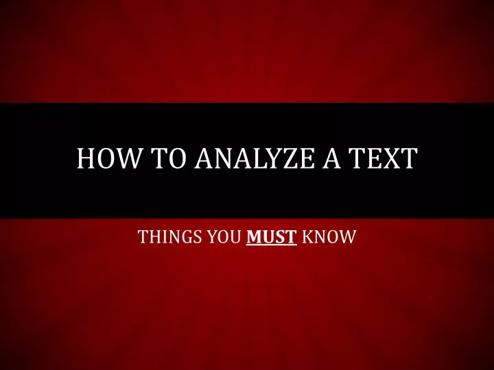 PPT - How to analyze a text PowerPoint Presentation, free download - ID ...