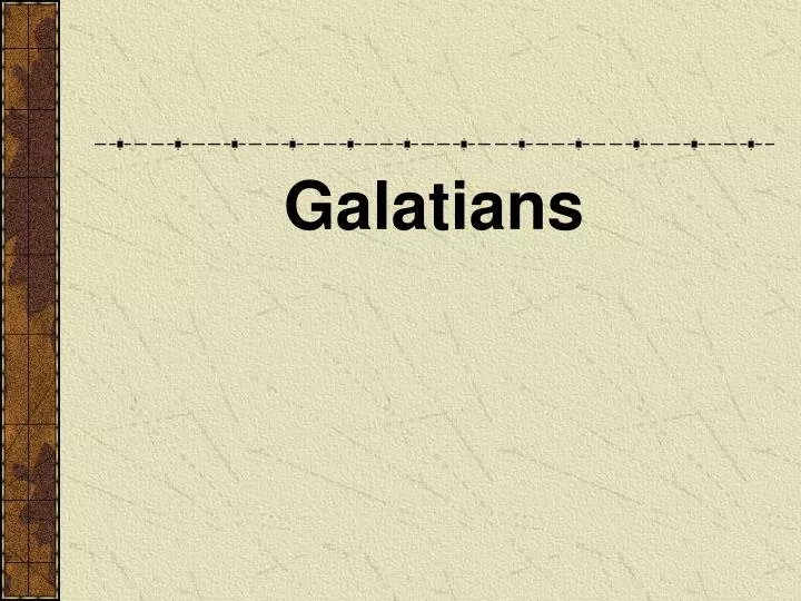 PPT - Galatians PowerPoint Presentation, free download - ID:5506095