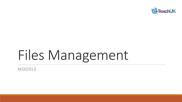 PPT - Files Management PowerPoint Presentation, free download - ID:5507809