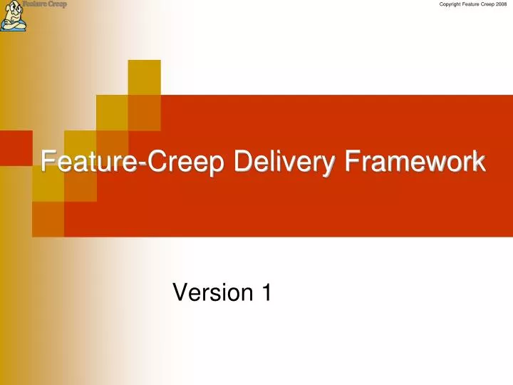 PPT - Feature-Creep Delivery Framework PowerPoint Presentation, free ...